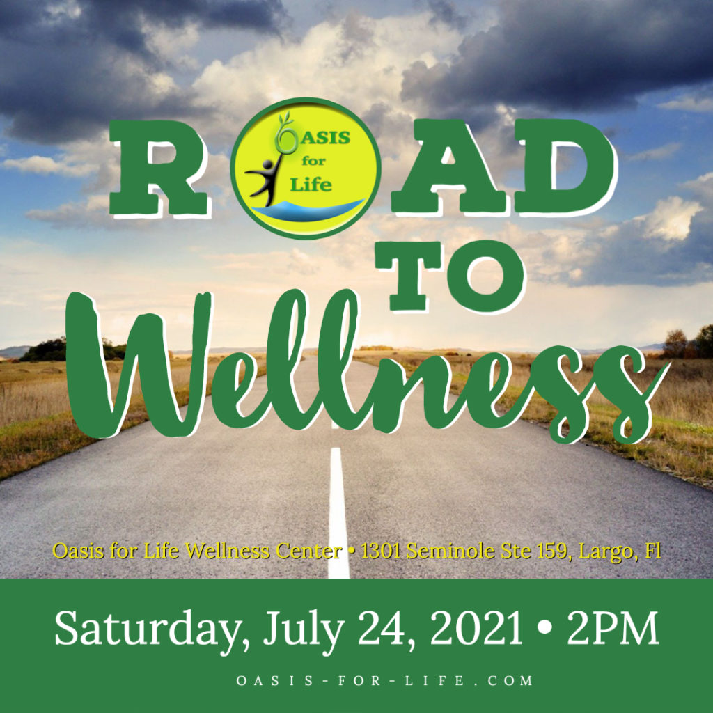 Road to Wellness Seminar | Oasis for Life Wellness Center